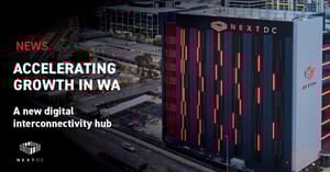 Accelerating growth in WA with a new digital interconnectivity hub | NEXTDC